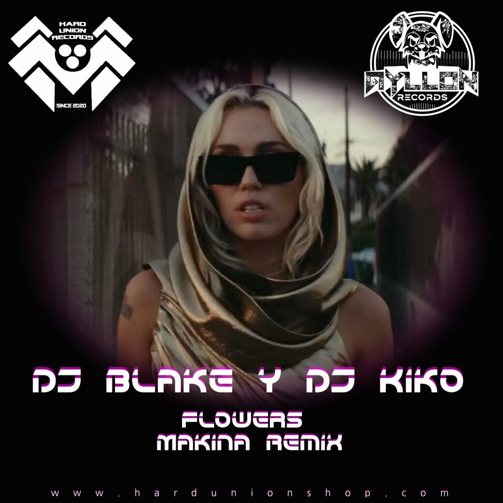 Dj Blake & Dj Kiko - Flowers (Makina Remix) - Hard Union Shop